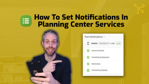 How To Set Up Notifications In Planning Center Services ...